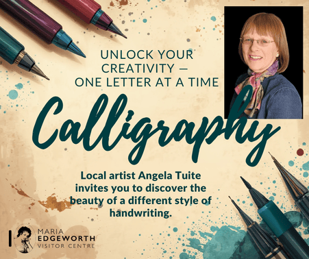 Calligraphy Workshop - Maria Edgeworth Centre